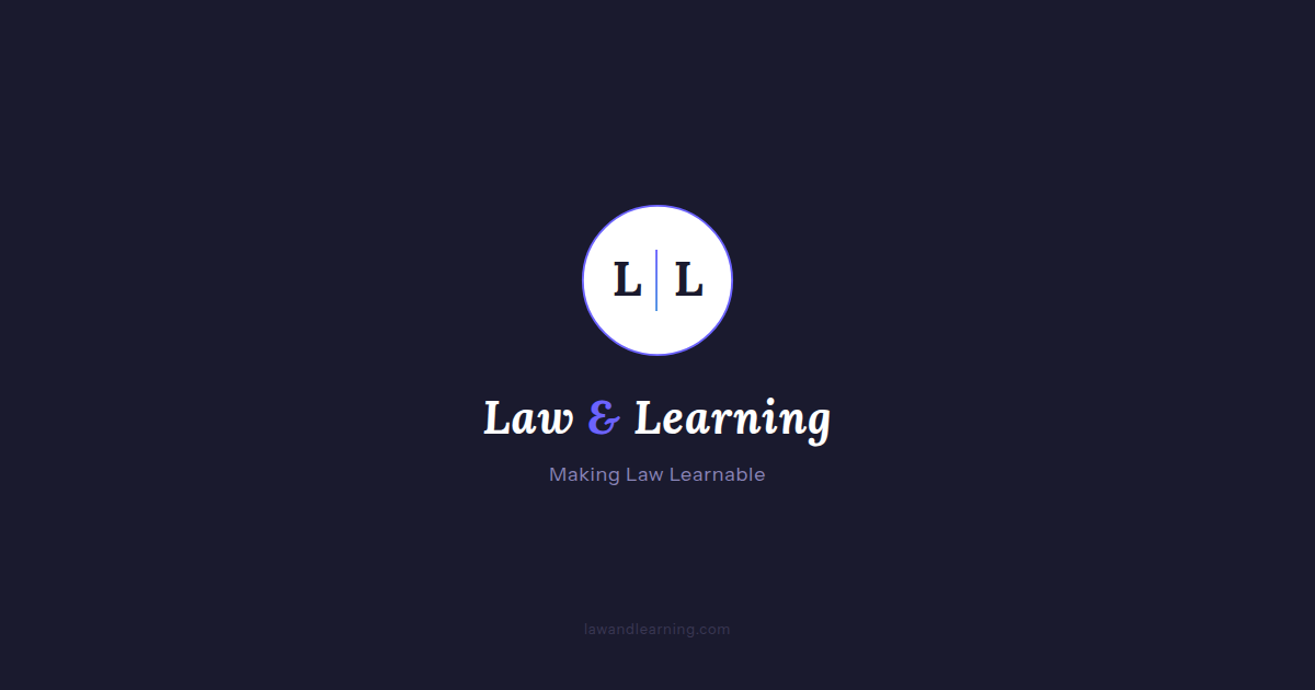 Law & Learning — Making Law Learnable
